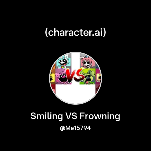 Chat with Smiling VS Frowning | character.ai | Personalized AI for ...