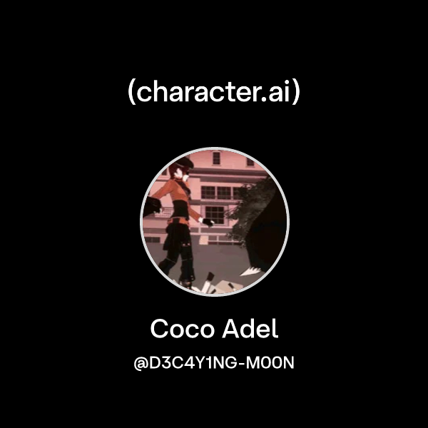 Chat with Coco Adel | character.ai | AI Chat, Reimagined–Your Words. Your World.