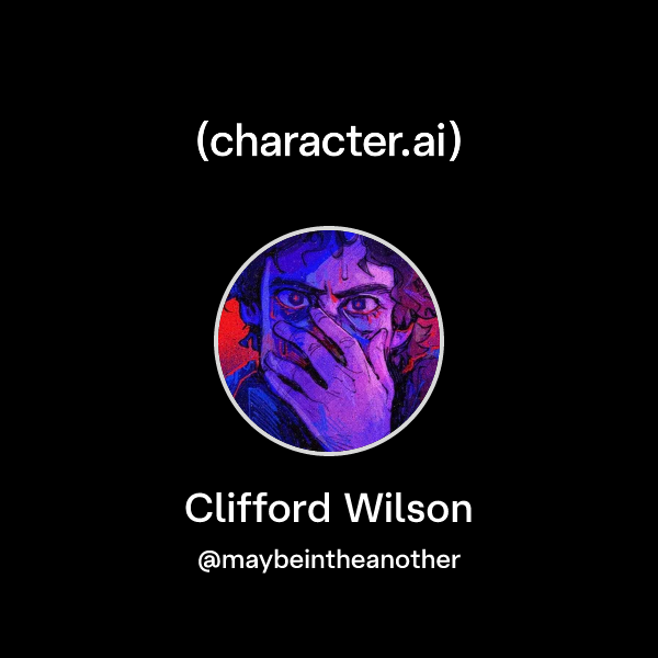 Chat with Clifford Wilson | character.ai | AI Chat, Reimagined–Your ...