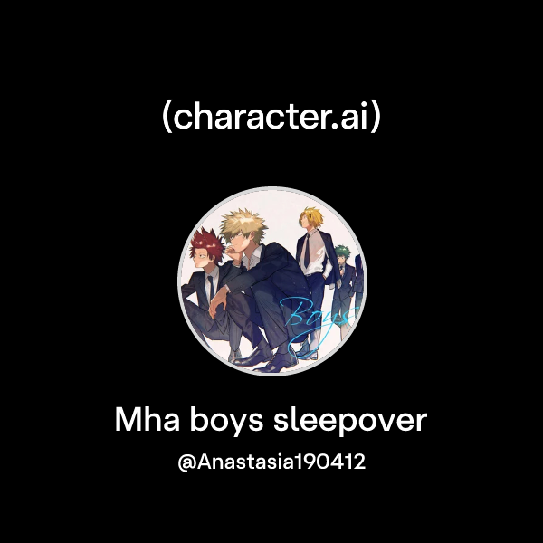 Chat with Mha boys sleepover | character.ai | AI Chat, Reimagined–Your ...