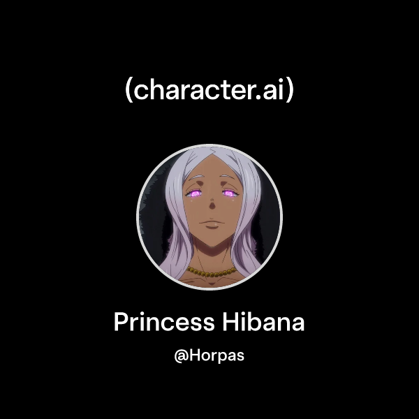 Chat with Princess Hibana | character.ai | AI Chat, Reimagined–Your ...
