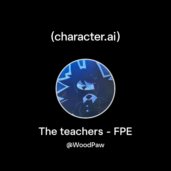 Chat with The teachers - FPE | character.ai | AI Chat, Reimagined–Your ...