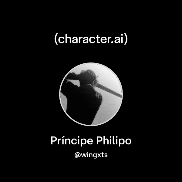 Chat with Príncipe Philipo | character.ai | AI Chat, Reimagined–Your ...