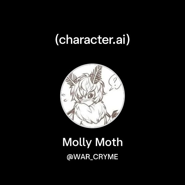 Chat with Molly Moth | character.ai | AI Chat, Reimagined–Your Words ...