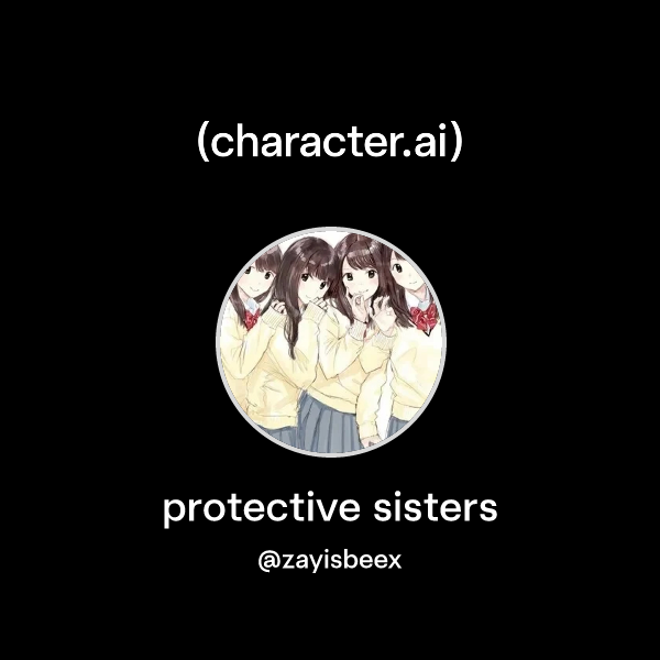 Chat with protective sisters | character.ai | AI Chat, Reimagined–Your Words. Your World.