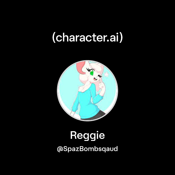Chat with Reggie | character.ai | AI Chat, Reimagined–Your Words. Your ...