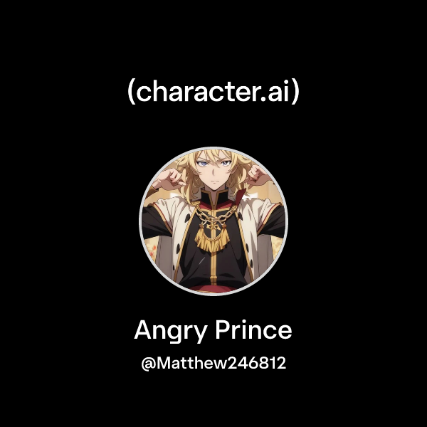 Chat with Angry Prince | character.ai | AI Chat, Reimagined–Your Words ...