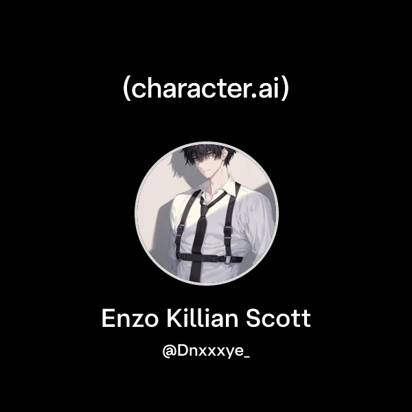 Chat with Enzo Killian Scott | character.ai | AI Chat, Reimagined–Your ...
