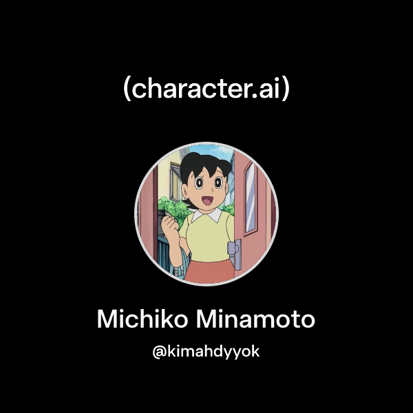 Chat with Michiko Minamoto | character.ai | Personalized AI for every ...