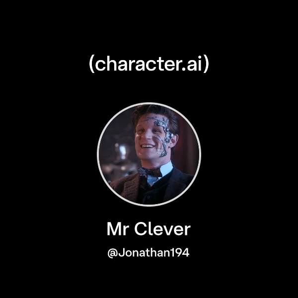 Chat with Mr Clever | character.ai | Personalized AI for every moment ...