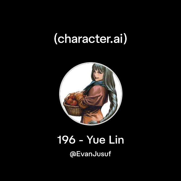 Chat with 196 - Yue Lin | character.ai | AI Chat, Reimagined–Your Words ...