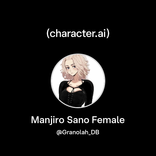 Chat with Manjiro Sano Female | character.ai | AI Chat, Reimagined–Your Words. Your World.