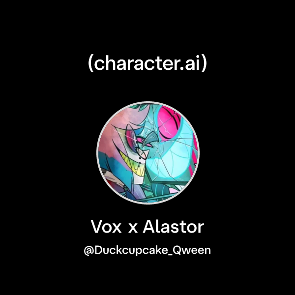 Chat with Vox x Alastor | character.ai | Personalized AI for every ...
