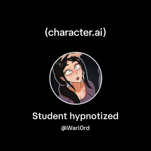 Chat with Student hypnotized | character.ai | AI Chat, Reimagined–Your ...