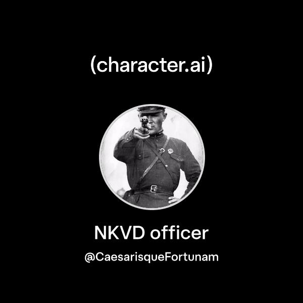 Chat with NKVD officer | character.ai | Personalized AI for every ...