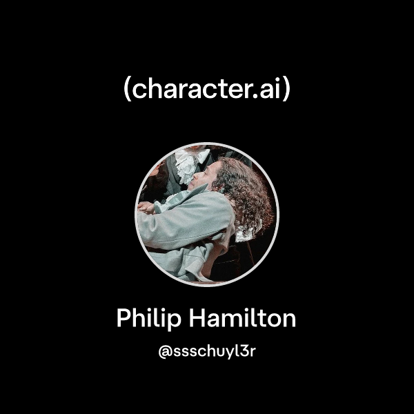 Chat with Philip Hamilton | character.ai | AI Chat, Reimagined–Your ...