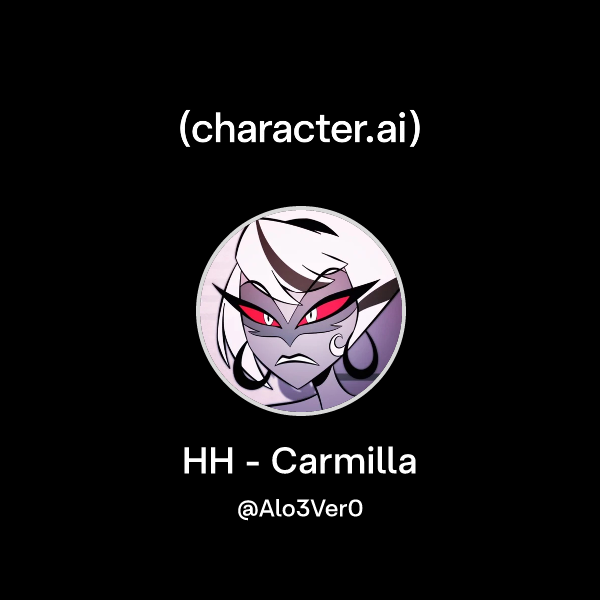 Chat with HH - Carmilla | character.ai | AI Chat, Reimagined–Your Words ...