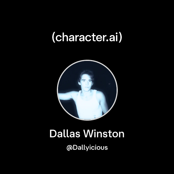 Chat with Dallas Winston | character.ai | AI Chat, Reimagined–Your ...