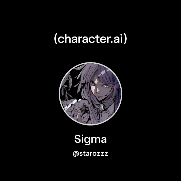 Chat with Sigma | character.ai | AI Chat, Reimagined–Your Words. Your ...