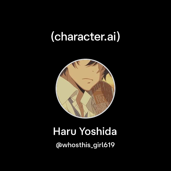 Chat with Haru Yoshida | character.ai | Personalized AI for every moment of your day