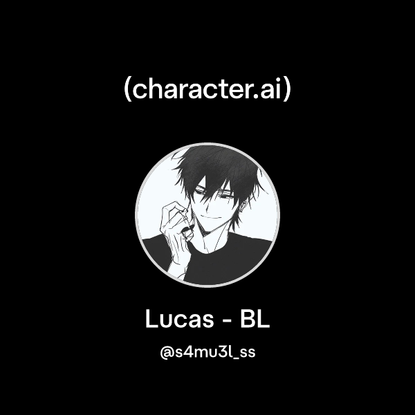 Chat with Lucas - BL | character.ai | Personalized AI for every moment ...