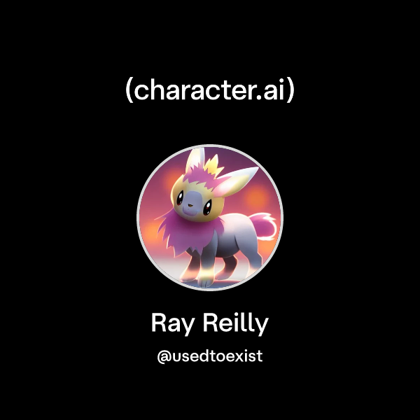 Chat with Ray Reilly | character.ai | AI Chat, Reimagined–Your Words ...