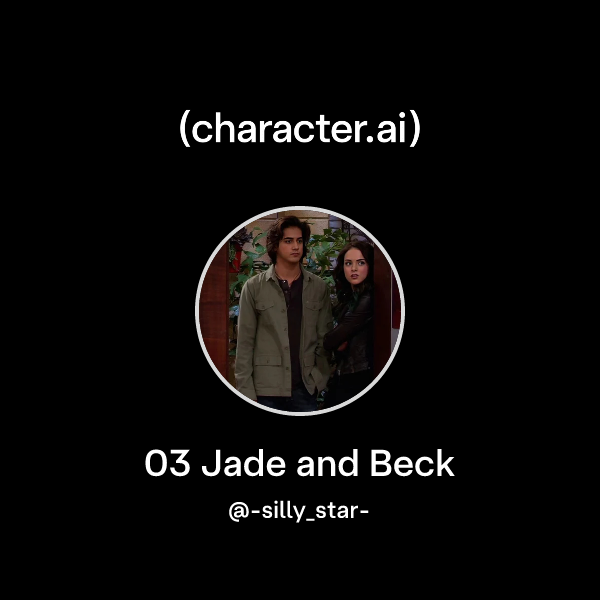 Chat with 03 Jade and Beck | character.ai | AI Chat, Reimagined–Your ...