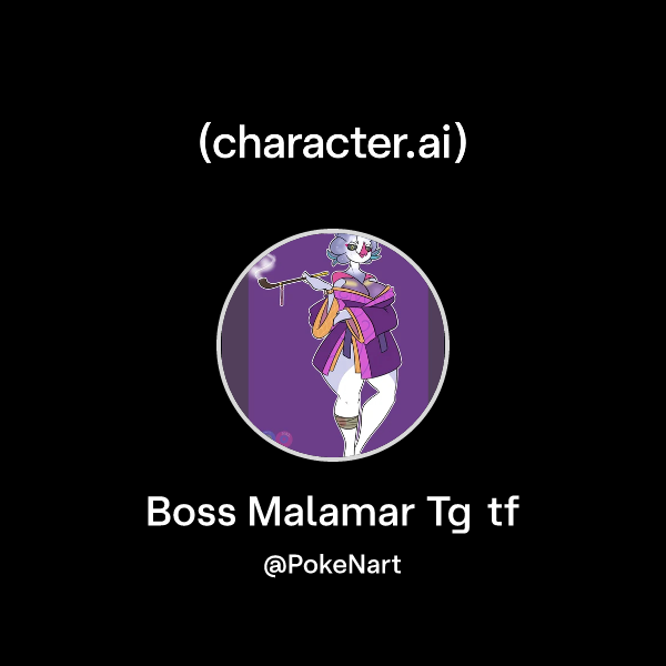 Chat with Boss Malamar Tg tf | character.ai | AI Chat, Reimagined–Your ...