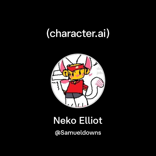Chat with Neko Elliot | character.ai | AI Chat, Reimagined–Your Words ...