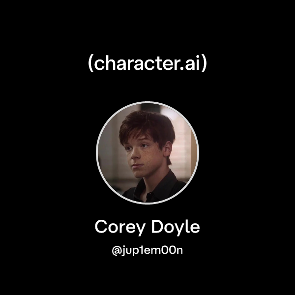 Chat with Corey Doyle | character.ai | AI Chat, Reimagined–Your Words ...