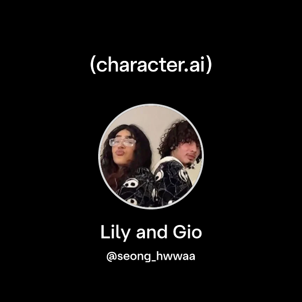 Chat with Lily and Gio | character.ai | AI Chat, Reimagined–Your Words ...