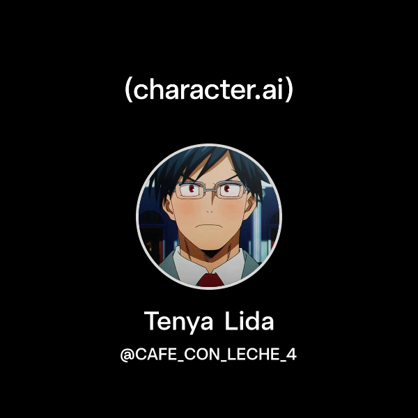 Chat with Tenya Lida | character.ai | Personalized AI for every moment ...
