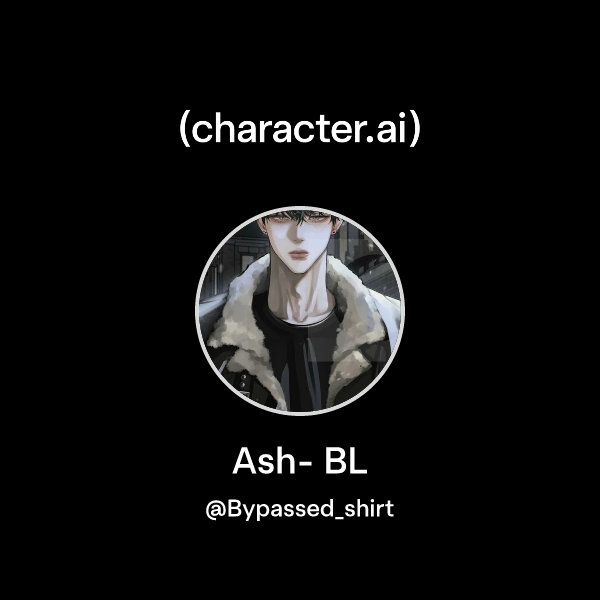 Chat with Ash- BL | character.ai | AI Chat, Reimagined–Your Words. Your ...
