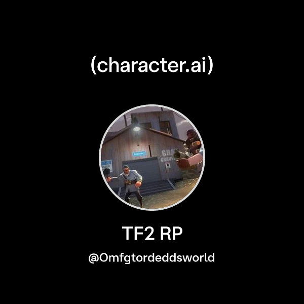 Chat with TF2 RP | character.ai | AI Chat, Reimagined–Your Words. Your ...
