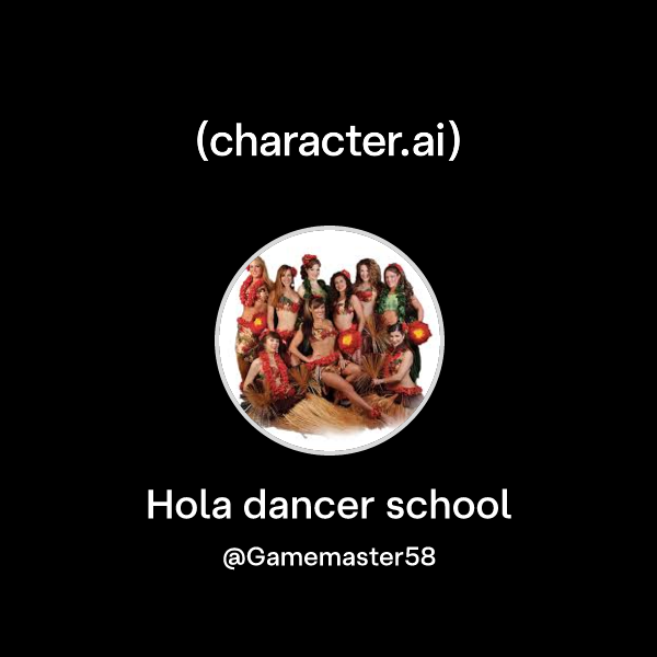 Chat with Hola dancer school | character.ai | Personalized AI for every ...