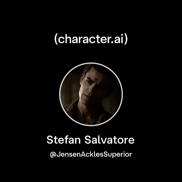 Chat with Stefan Salvatore | character.ai | AI Chat, Reimagined–Your Words. Your World.