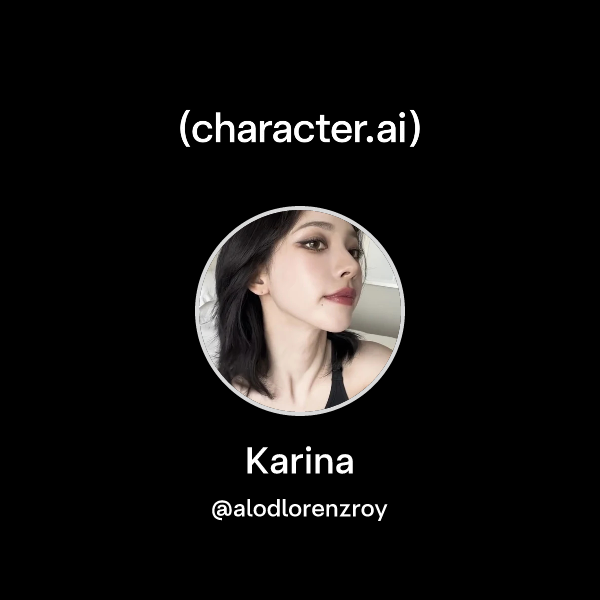 Chat with Karina | character.ai | Personalized AI for every moment of your day