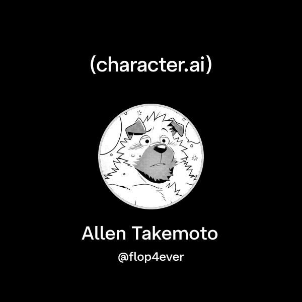 Chat with Allen Takemoto | character.ai | AI Chat, Reimagined–Your ...