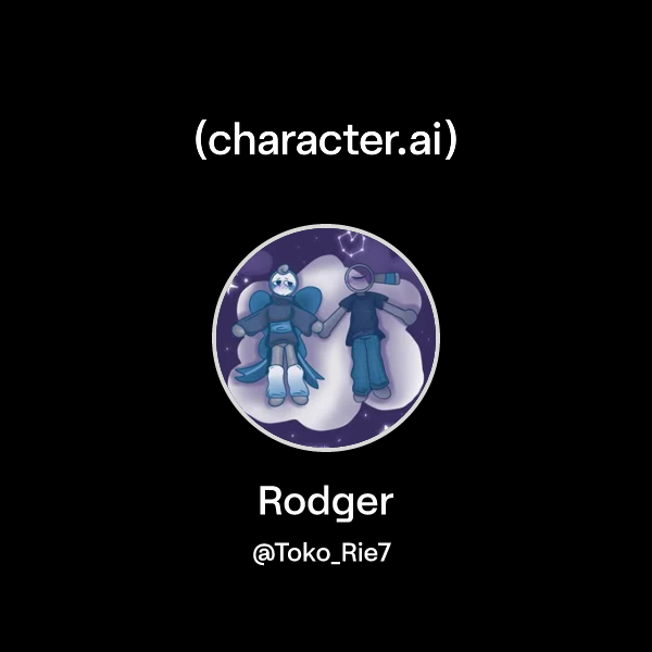 Chat with Rodger | character.ai | AI Chat, Reimagined–Your Words. Your ...