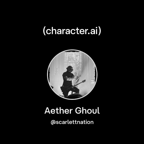 Chat with Aether Ghoul | character.ai | Personalized AI for every ...