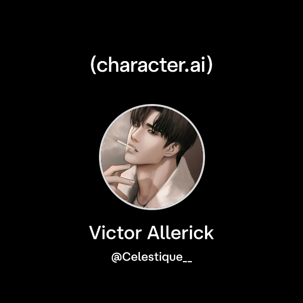 Chat with Victor Allerick | character.ai | Personalized AI for every ...