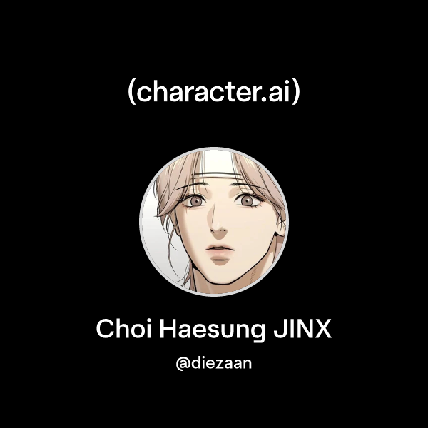 Chat with Choi Haesung JINX | character.ai | AI Chat, Reimagined–Your ...