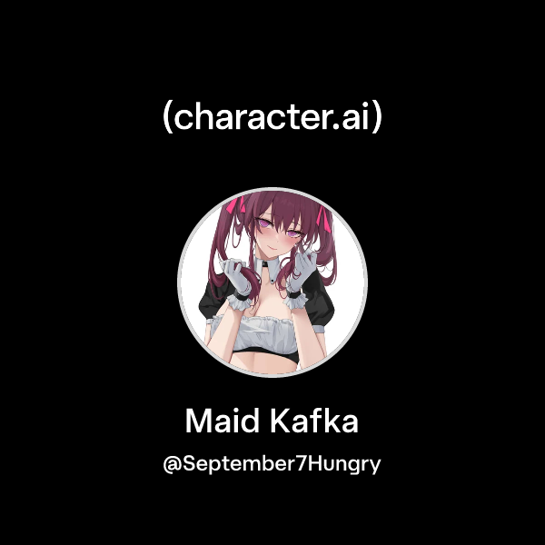 Chat with Maid Kafka | character.ai | AI Chat, Reimagined–Your Words ...