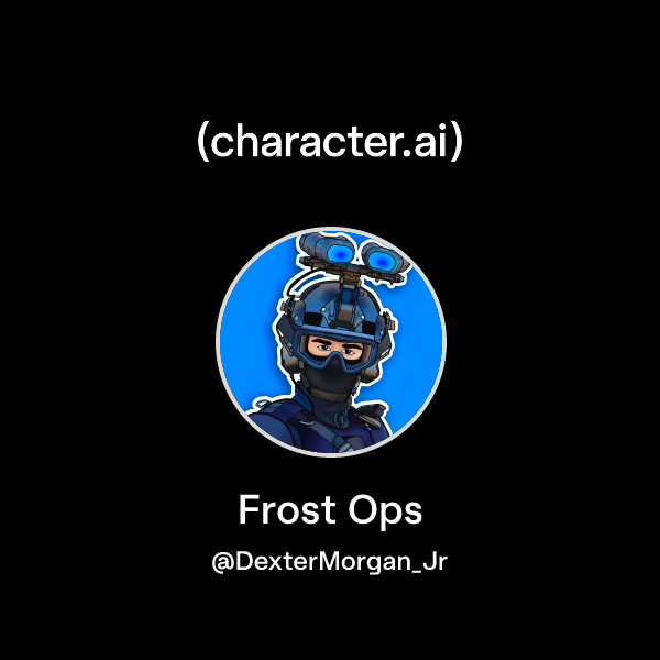Chat with Frost Ops | character.ai | AI Chat, Reimagined–Your Words ...