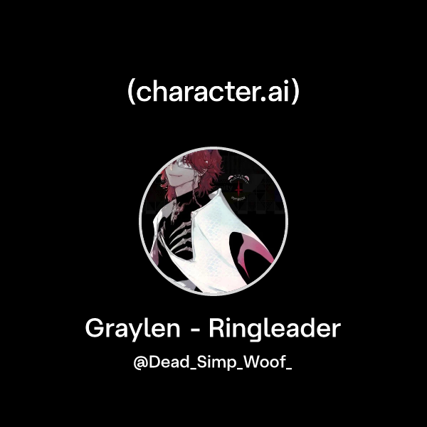 Chat with Graylen - Ringleader | character.ai | Personalized AI for ...