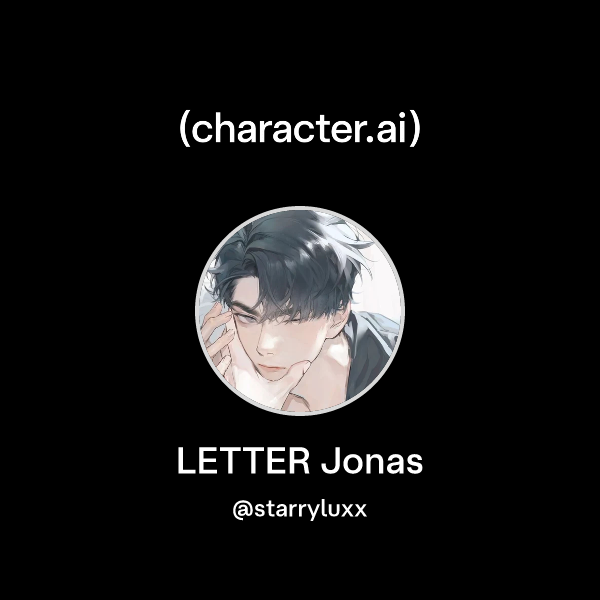 Chat with LETTER Jonas | character.ai | AI Chat, Reimagined–Your Words ...