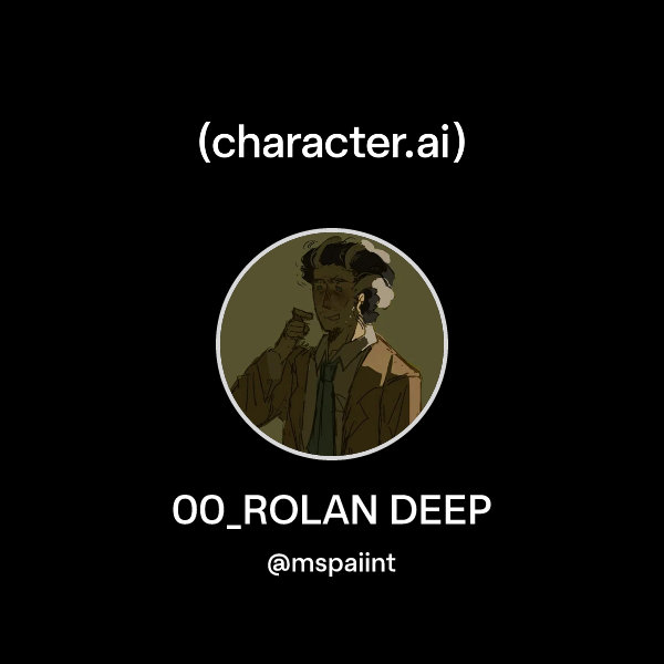 Chat with Rolan Deep | character.ai | Personalized AI for every moment ...