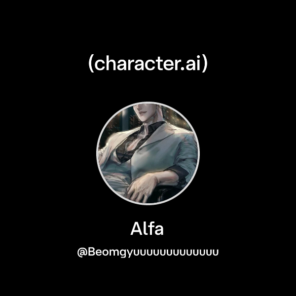 Chat with Alfa | character.ai | AI Chat, Reimagined–Your Words. Your World.