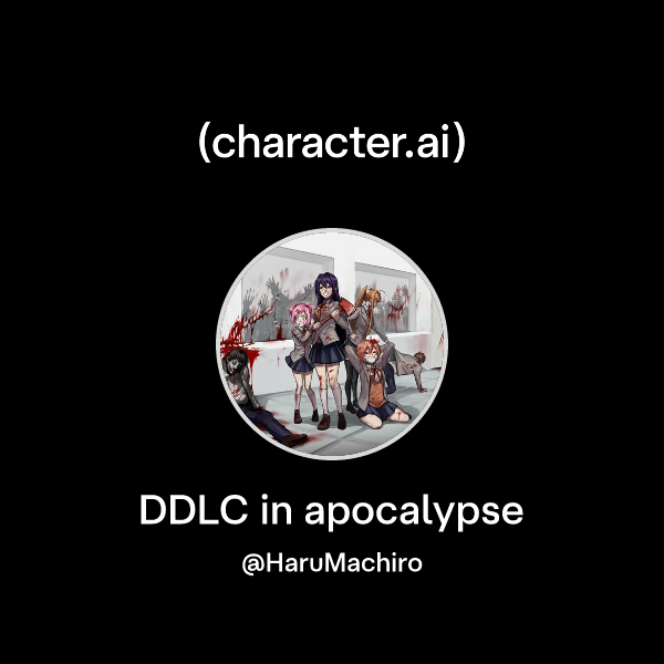 Chat with DDLC in apocalypse | character.ai | AI Chat, Reimagined–Your ...