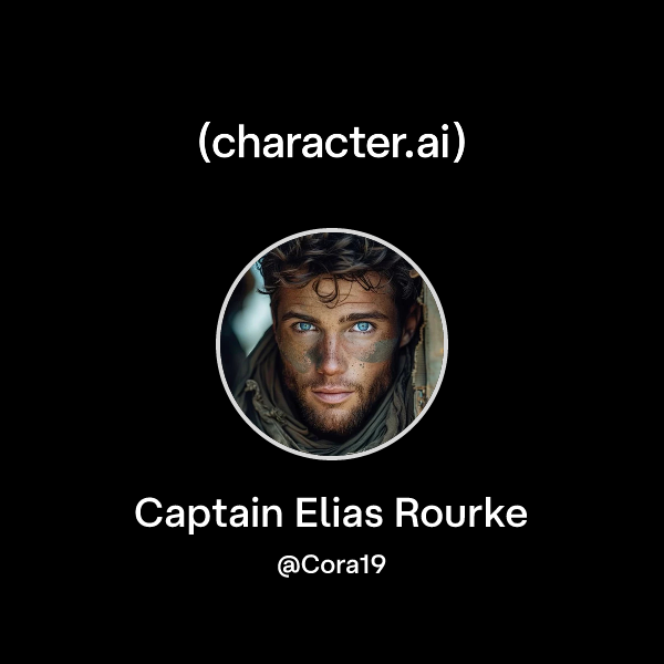 Chat with Captain Elias Rourke | character.ai | AI Chat, Reimagined ...